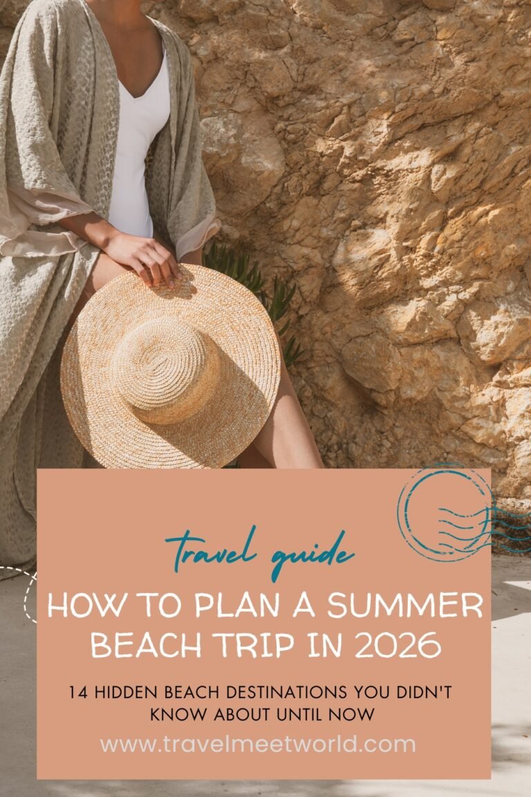 How to Plan a Summer Beach Trip in 2026 - Travel Meet World